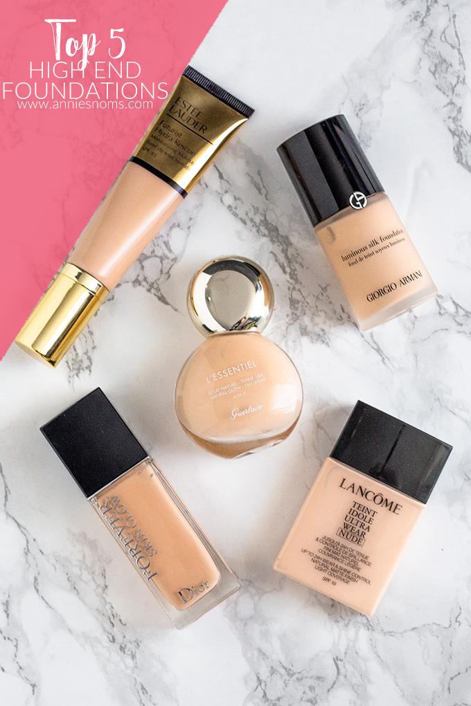 Top 5 High End Foundations (for all skin types!) - Annie's Noms